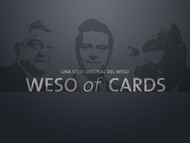 Weso Of Cards presenta: Rendición de Cuentas | El_weso | W Radio Mexico